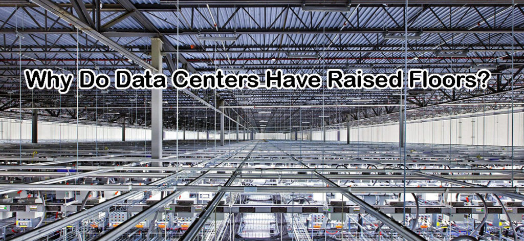 Why Do Data Centers Have Raised Floors? | NEX Datacenter