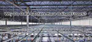 Why Do Data Centers Have Raised Floors? | NEX Datacenter
